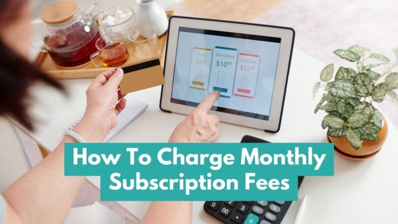 How to Set Up Monthly Recurring Charge: 3 Easy Steps